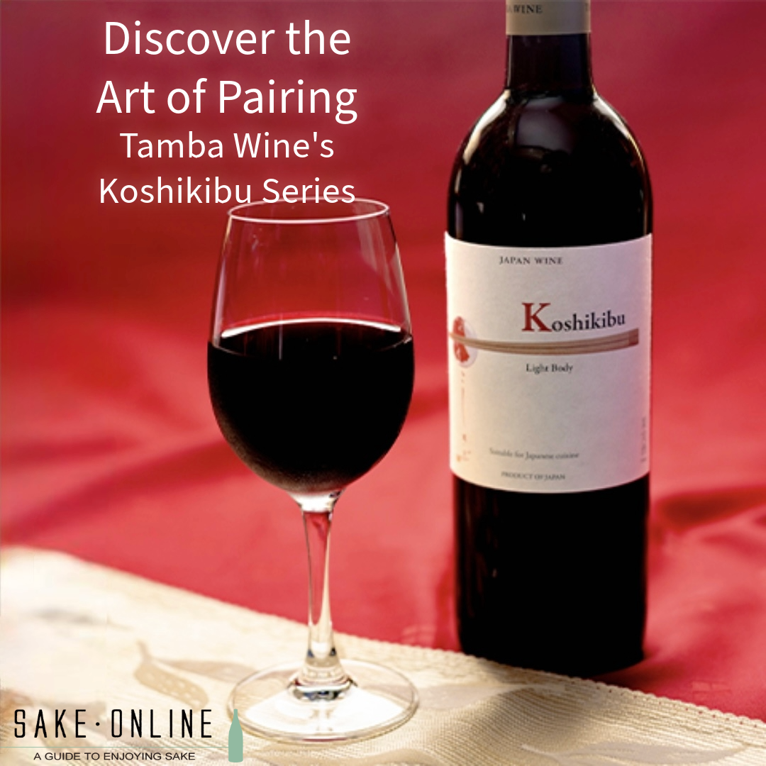 Discover the Art of Pairing: Tamba Wine's Koshikibu Series – Sakeonline