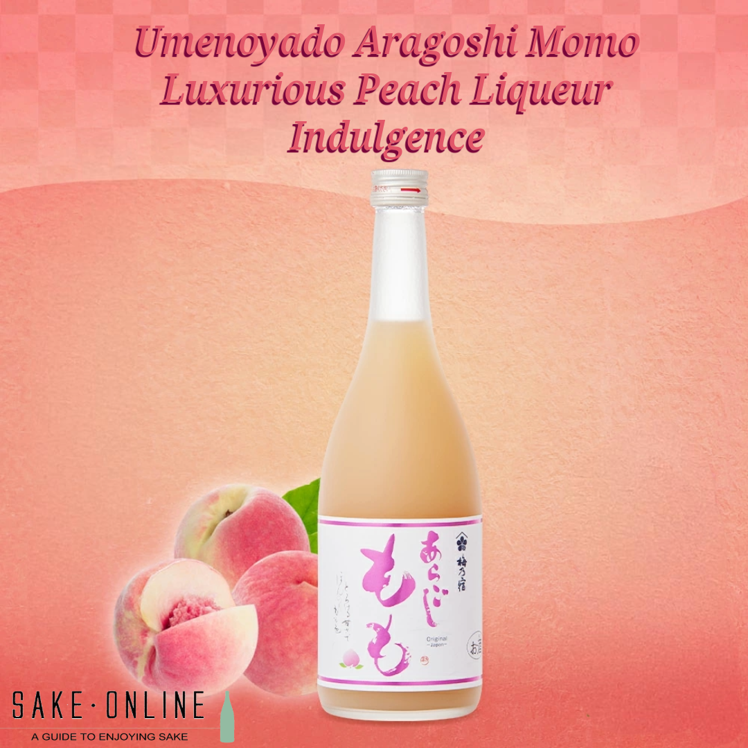 Umenoyado Aragoshi Momo: Luxurious Peach Liqueur Indulgence – Sakeonline
