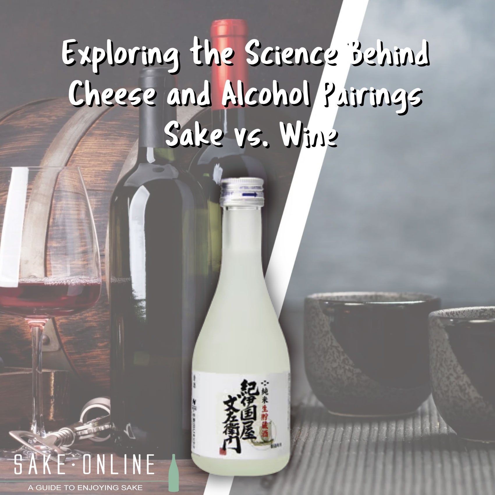 Exploring the Science Behind Cheese and Alcohol Pairings: Sake vs. Win ...