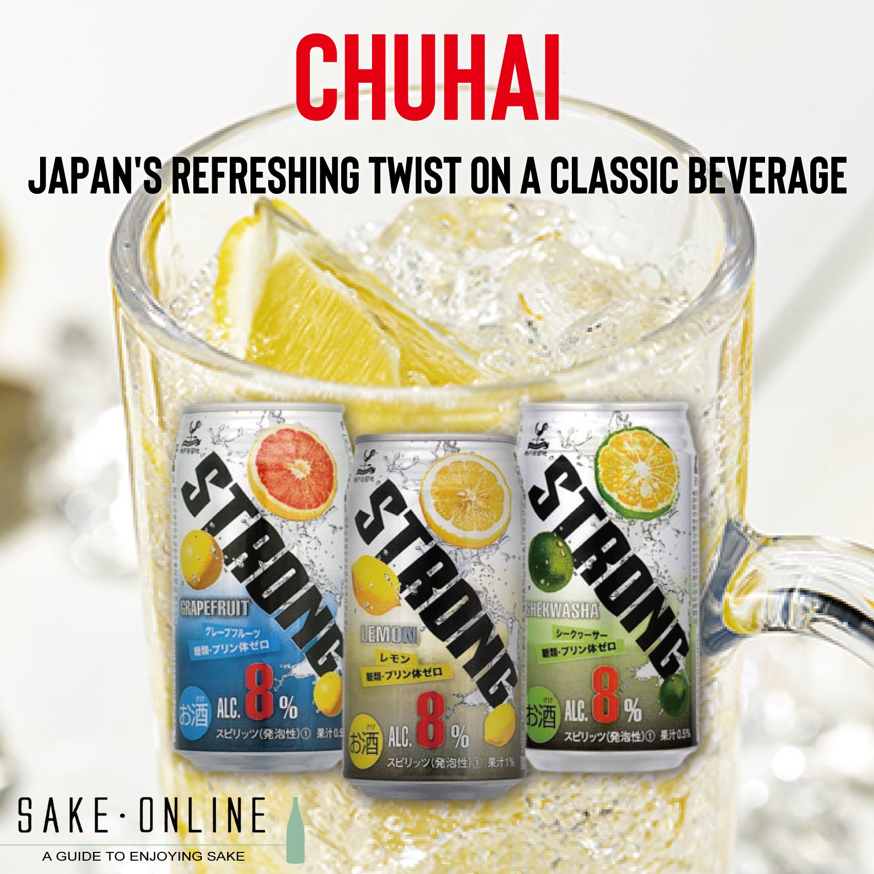 Chuhai: Japan's Refreshing Twist on a Classic Beverage – Sakeonline