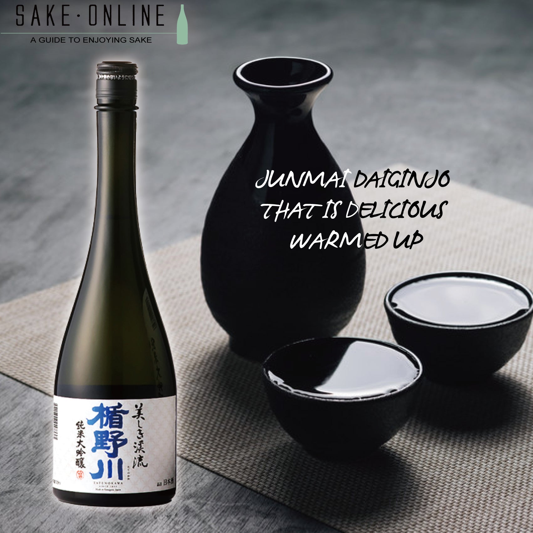 Junmai Daiginjo That Is Delicious Warmed Up – Sakeonline